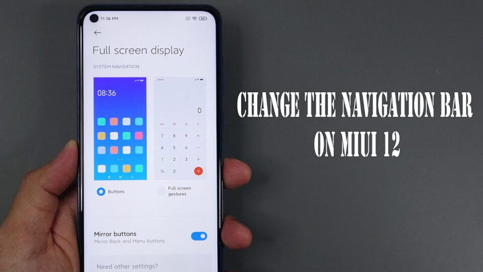 نحوه تغییر نوار پیمایش (navigation bar) در رابط کاربری MIUI 12 شیائومی